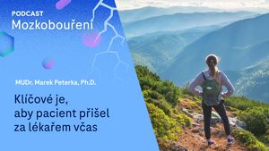 MUDr. Marek Peterka, Ph.D.: Klíčové je, aby pacient přišel za lékařem včas